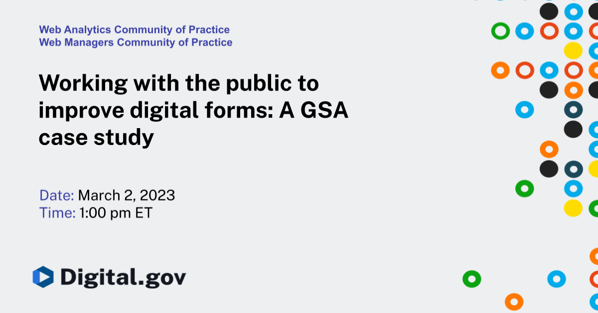 Working with the public to improve digital forms: A GSA case study ...