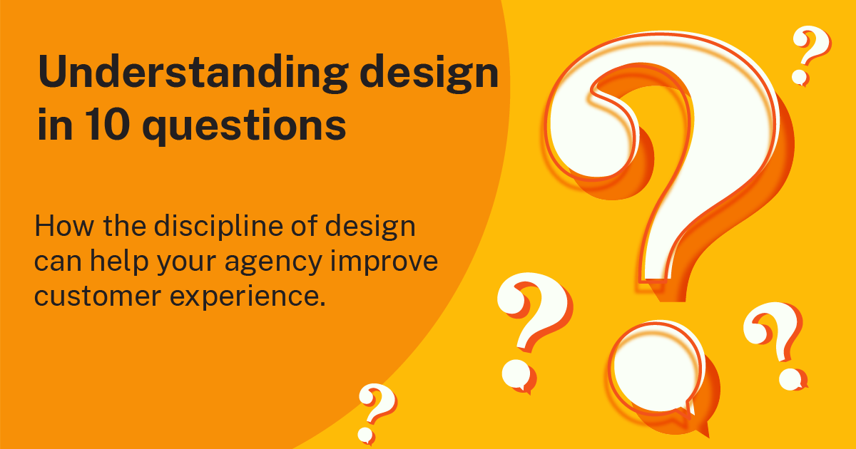 Understanding design in 10 questions – Digital.gov