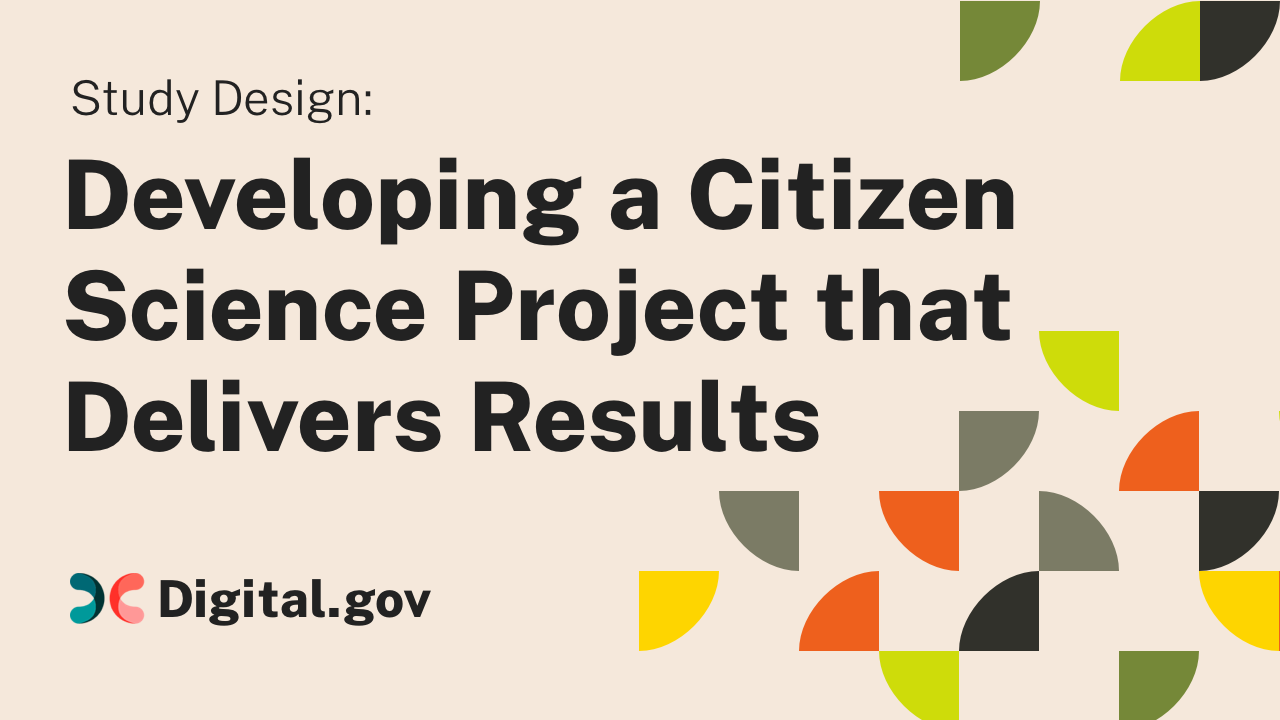 Study Design: Developing a Citizen Science Project that Delivers ...