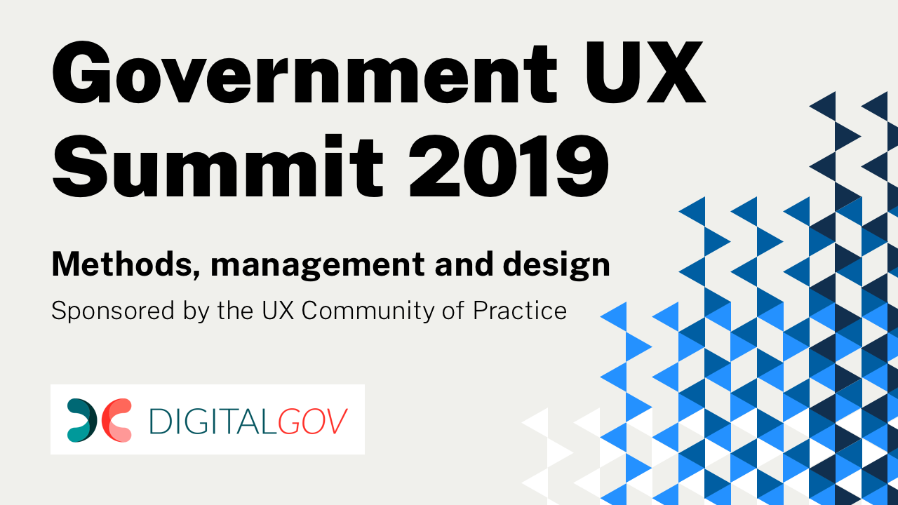 Government UX Summit 2019 – Digital.gov