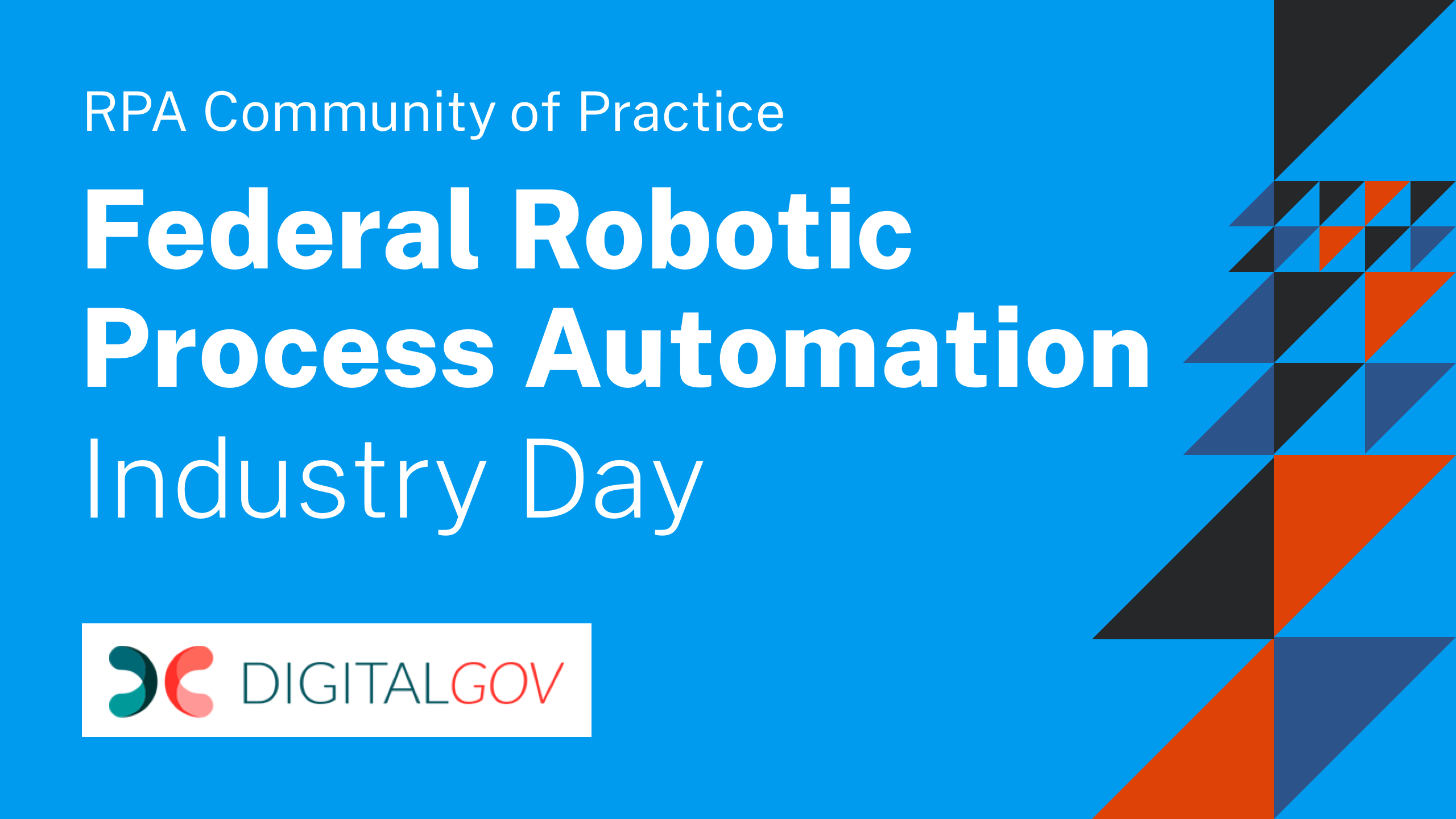Federal Robotic Process Automation Industry Day – Digital.gov