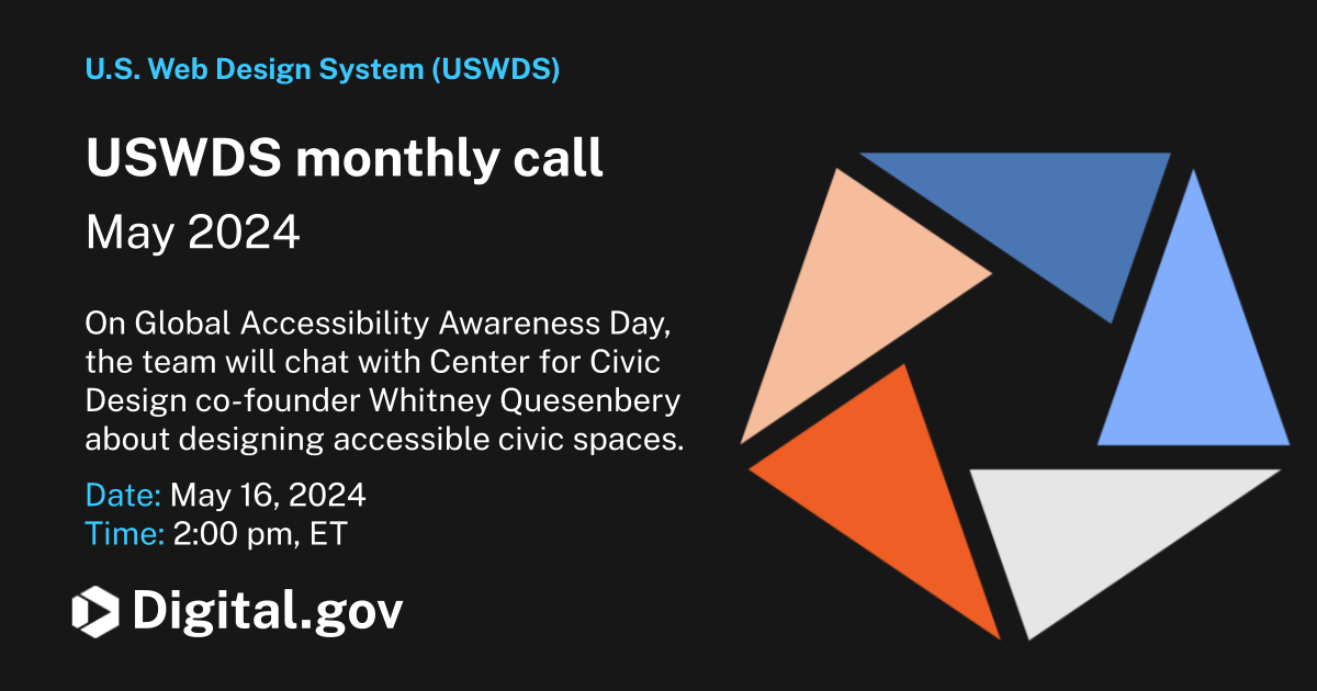 USWDS Monthly Call - May 2024 | Digital.gov